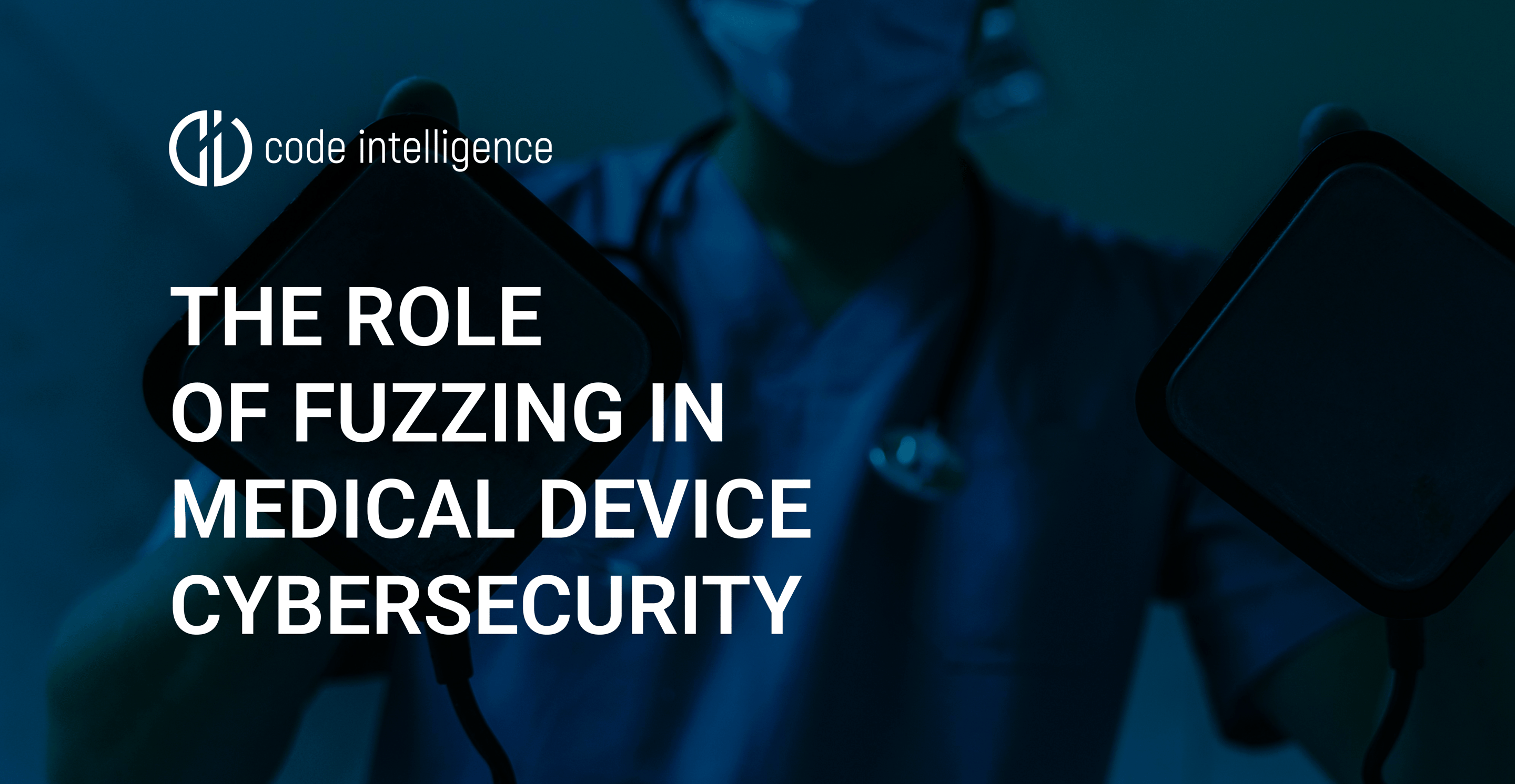 Securing medical devices: The role of fuzz testing in cybersecurity Securing medical devices: The role of fuzz testing in cybersecurity